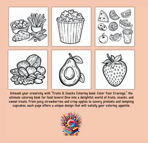 Fruits & Snacks Coloring Book: Color Your Cravings